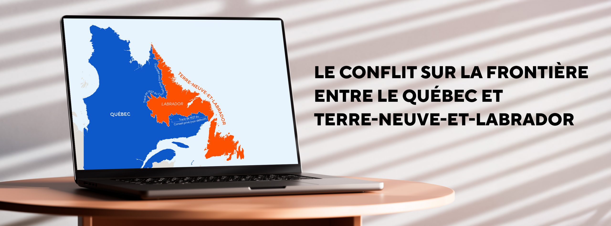 Le conflit sur la frontière entre le Québec et Terre-Neuve-et-Labrador ...